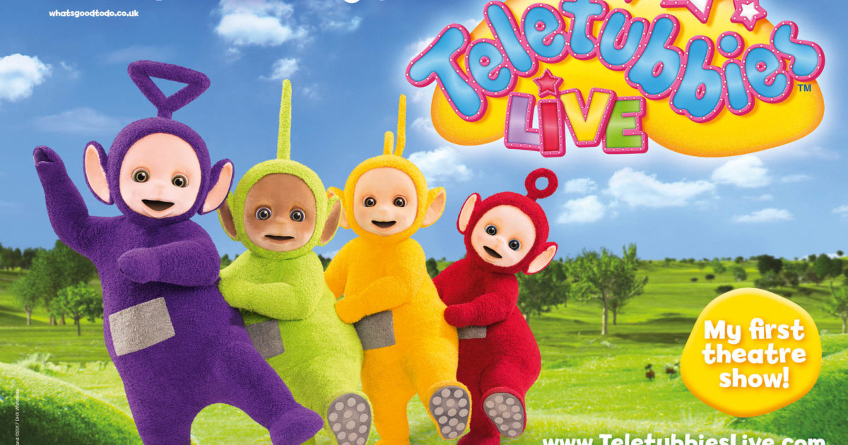 Teletubbies Live | Buxton Opera House
