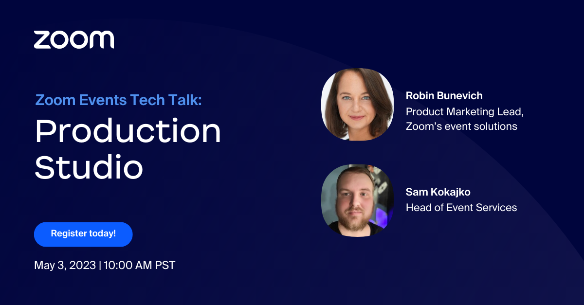 Zoom Tech Talk: Introducing Production Studio Tickets, May 3, 2023 1:00 ...