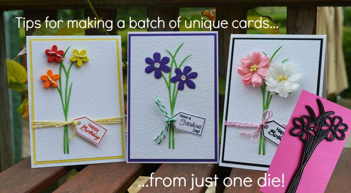 How to make a batch of cards using ONE die…...and a few…