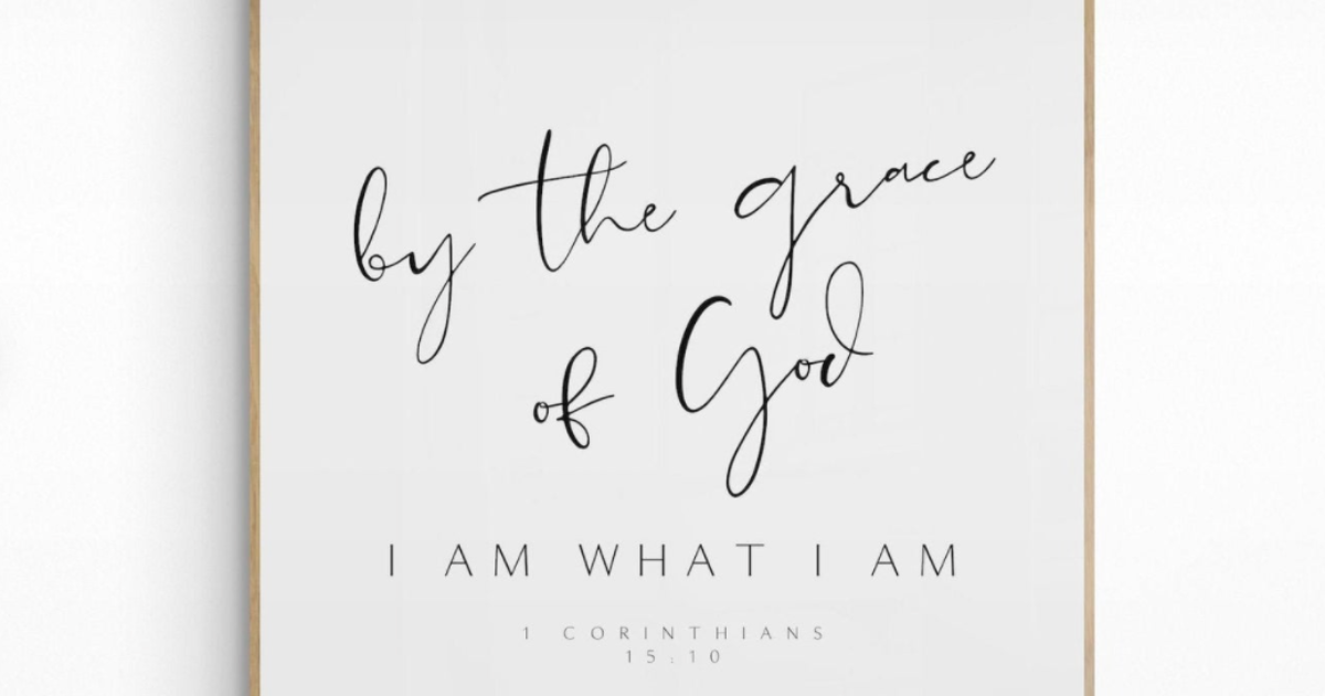 By The Grace Of God | I Am What I Am | Modern… | Cheerfully Given
