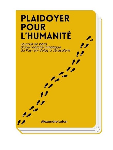 Plaidoyer pour l’Humanité : Journal d'un pèlerin à Jérusalem - Ulule