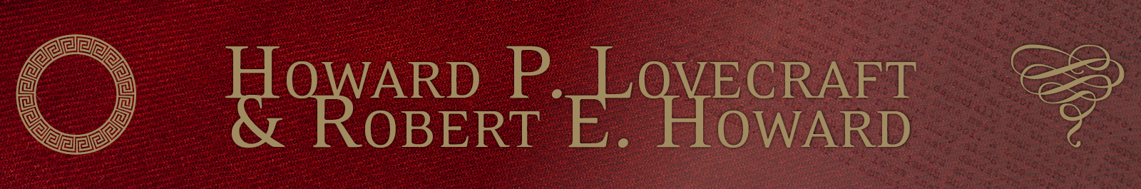 La correspondance de Robert E. Howard et Howard P. Lovecraft - Ulule