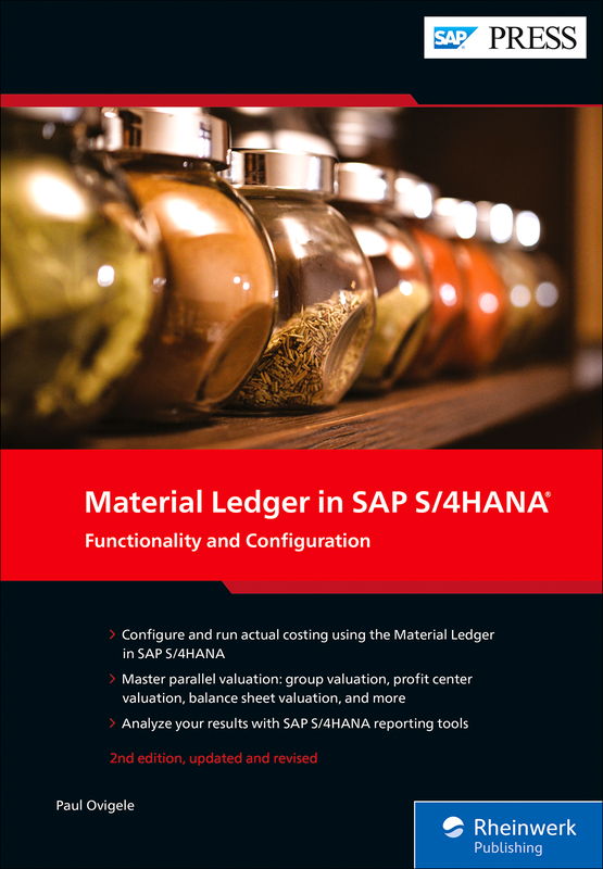 Material Ledger In SAP S 4HANA Configuration And Functionality Overview Book And E Book