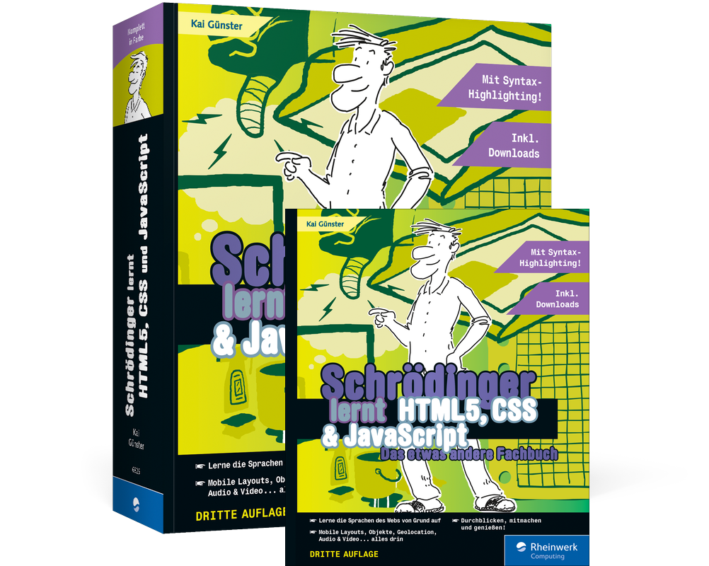 Schrödinger lernt HTML5, CSS3 und JavaScript | Rheinwerk Verlag Schrödinger lernt HTML5, CSS3 und JavaScript | Rheinwerk Verlag