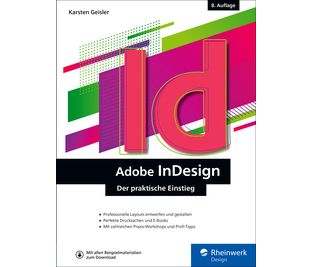 Adobe InDesign - Der praktische Einstieg | Rheinwerk Verlag