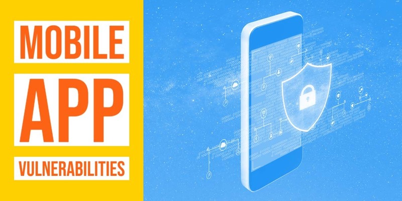 Vulnerabilities To Consider When Developing Mobile Apps