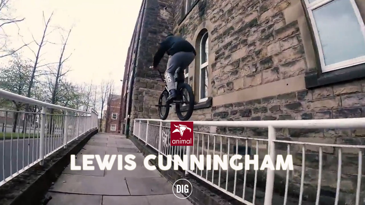 Lewis Cunningham - Welcome To Animal AM - DIG BMX
