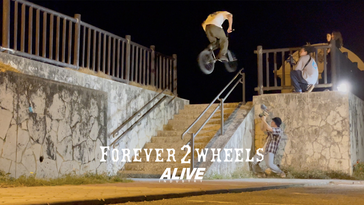 FOREVER 2 WHEELS - ALIVE INDUSTRY - DIG BMX