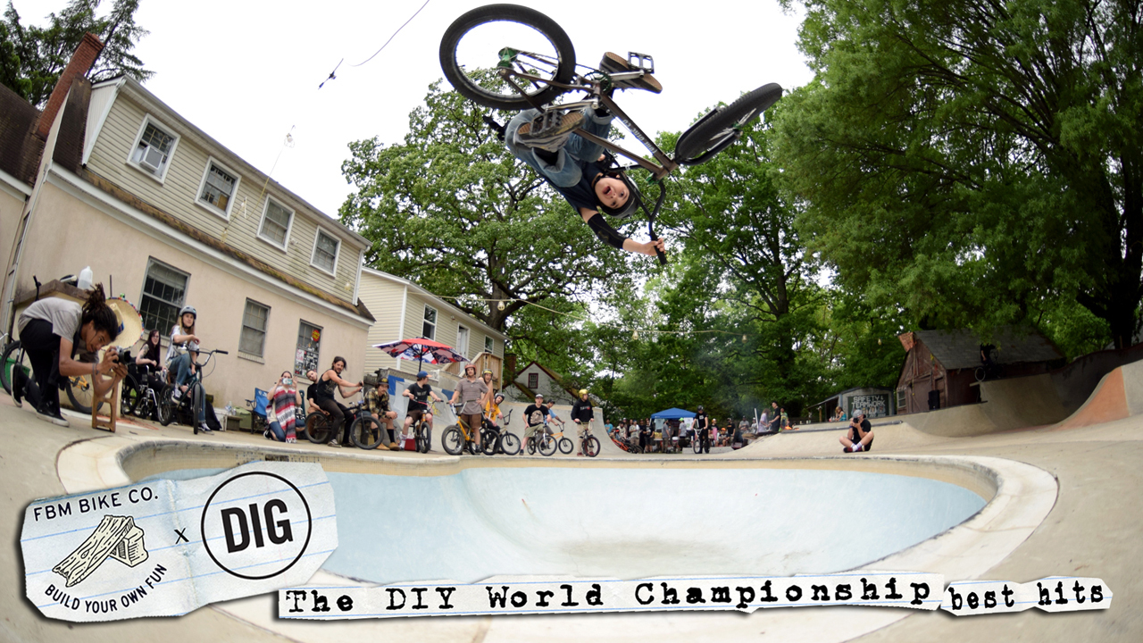 The DIG X FBM D.I.Y. Worlds Are Back For 2019 - DIG BMX