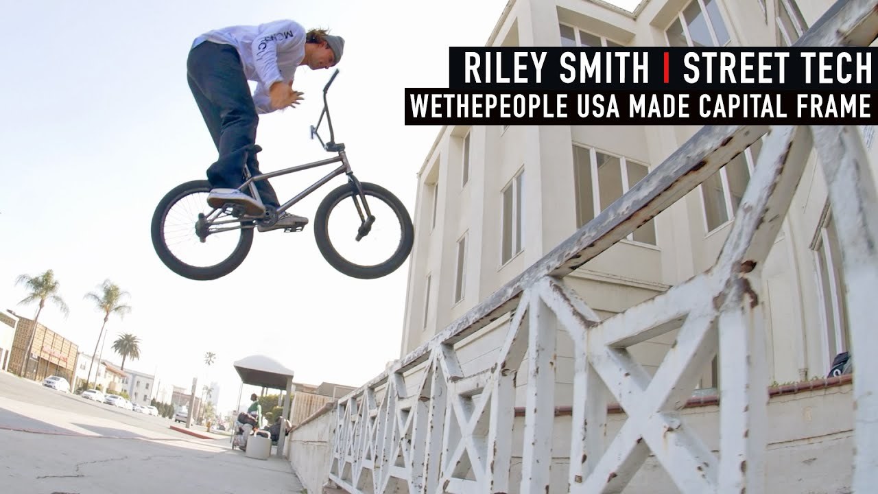 RILEY SMITH - FRESH BUILD - WETHEPEOPLE BMX CAPITAL FRAME - DIG BMX