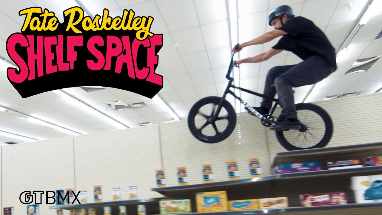 SHELF SPACE - TATE ROSKELLEY - GT - DIG BMX