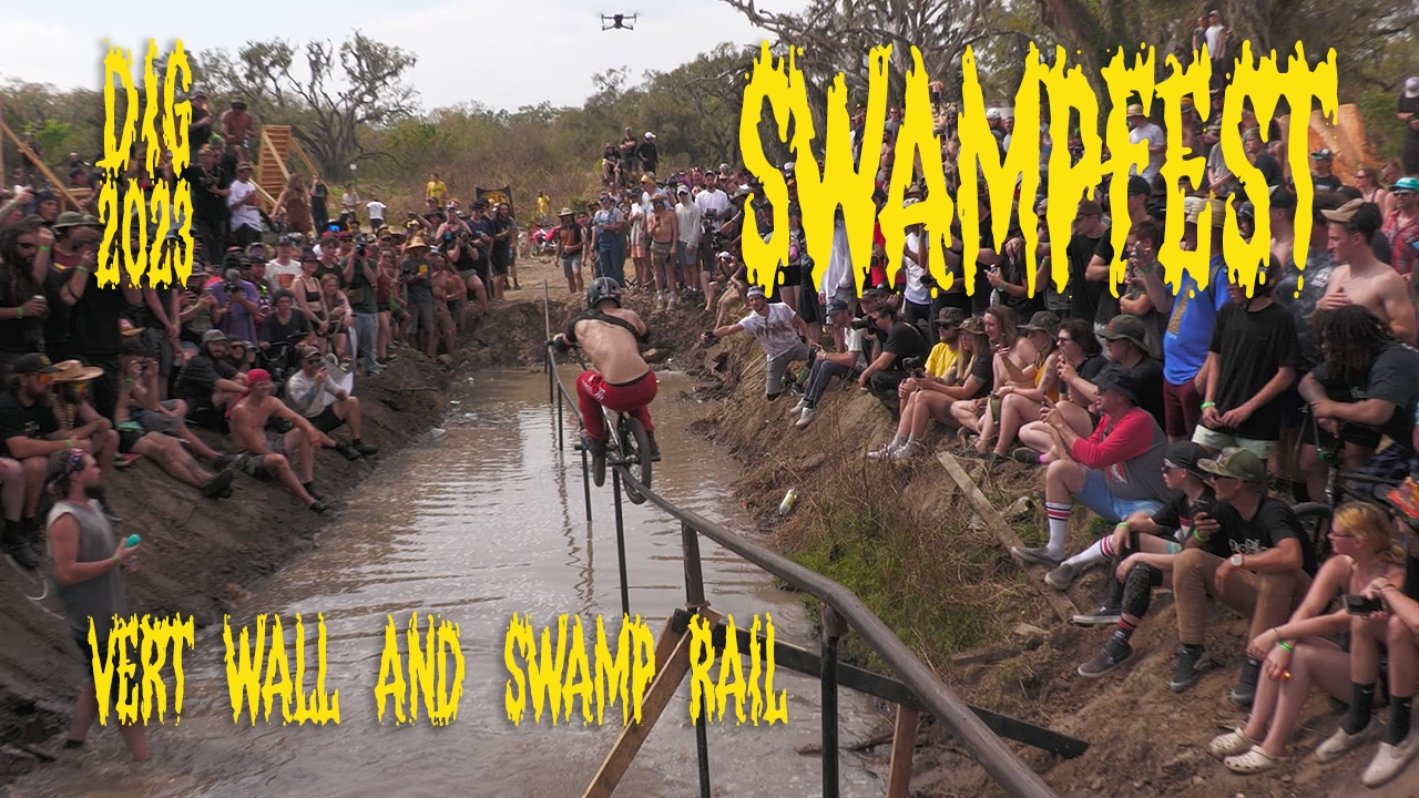 SWAMPFEST X DIG 2023 - SWAMP RAIL AND GT VERT WALL JAMS - DIG BMX