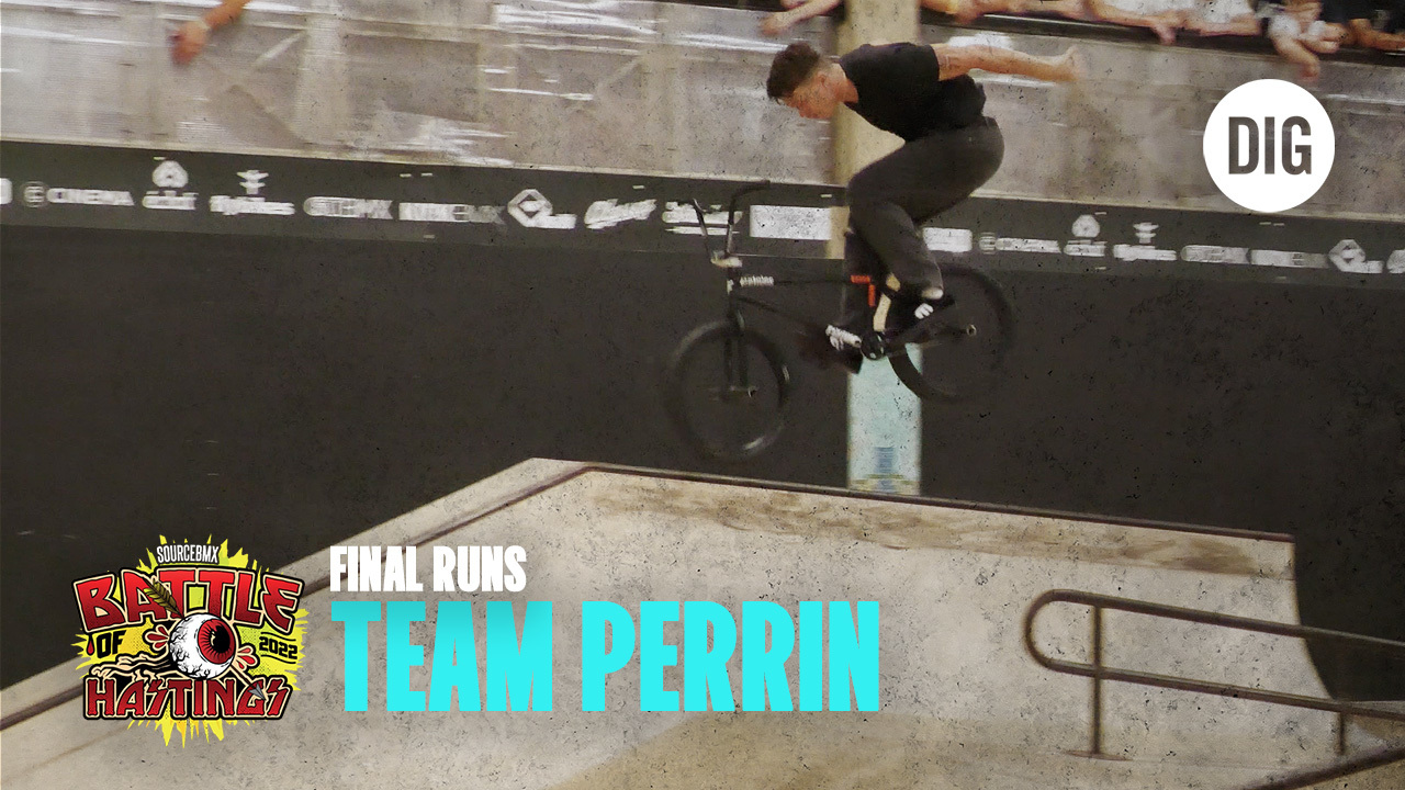 TEAM PERRIN - BOH 2022 FINALS - 4th Place - DIG BMX
