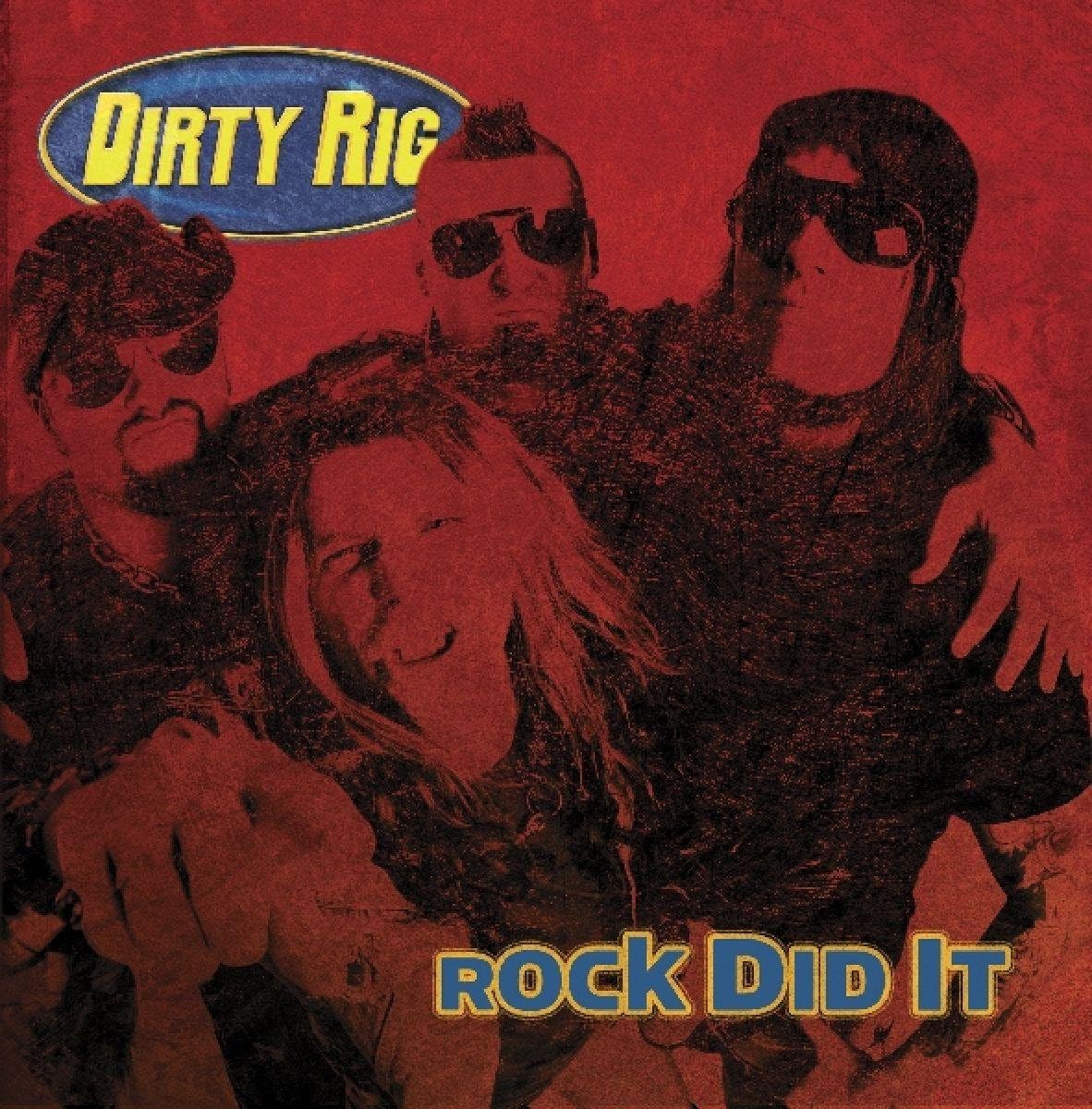 Dirty Rig Rock Did It Cd | Discoteca Laziale
