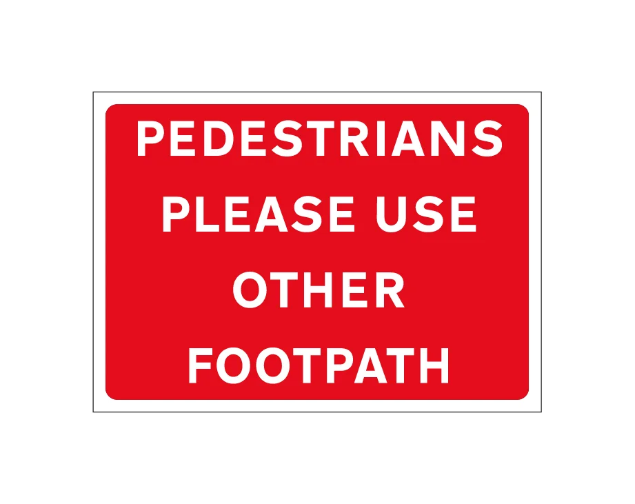 Pedestrians Please Use Other Footpath (P7018) - Ernco Group