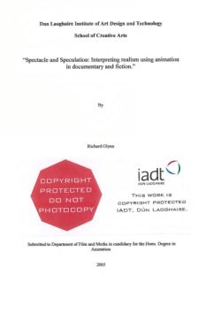 Spectacle and speculation: Interpreting realism using animation in ...