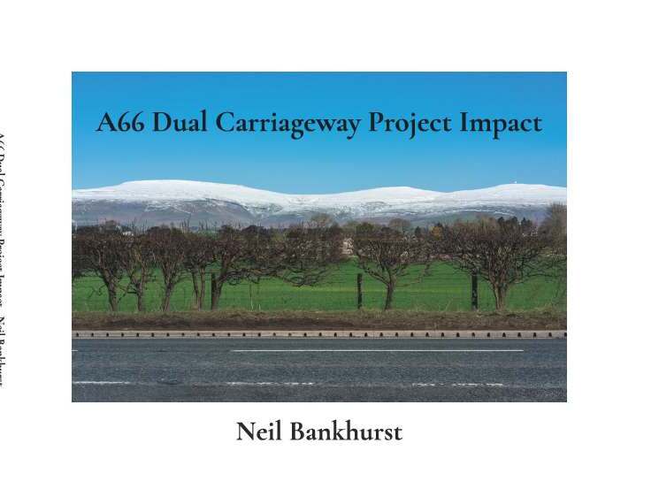 A66 Dual Carriageway Project Impact. - Mixam