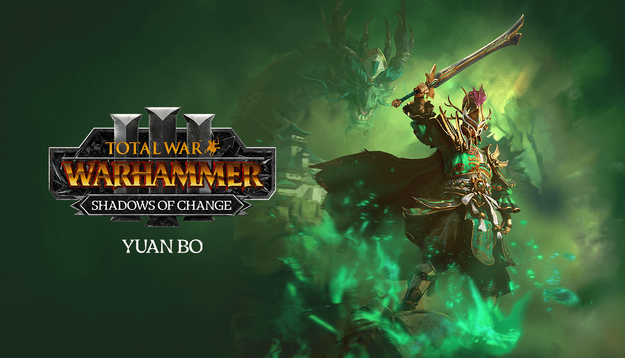Total War: WARHAMMER III - Yuan Bo – Shadows of Change