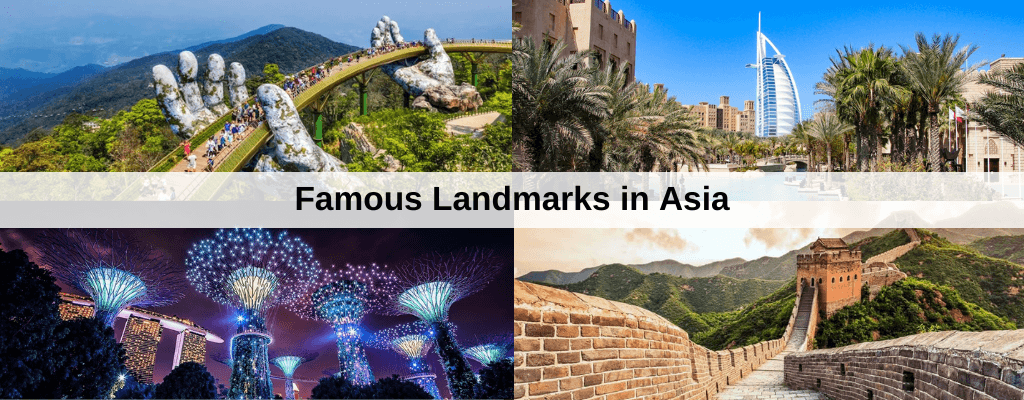 Famous Landmarks in Asia - 22 Sights To Visit Once In A Lifetime!
