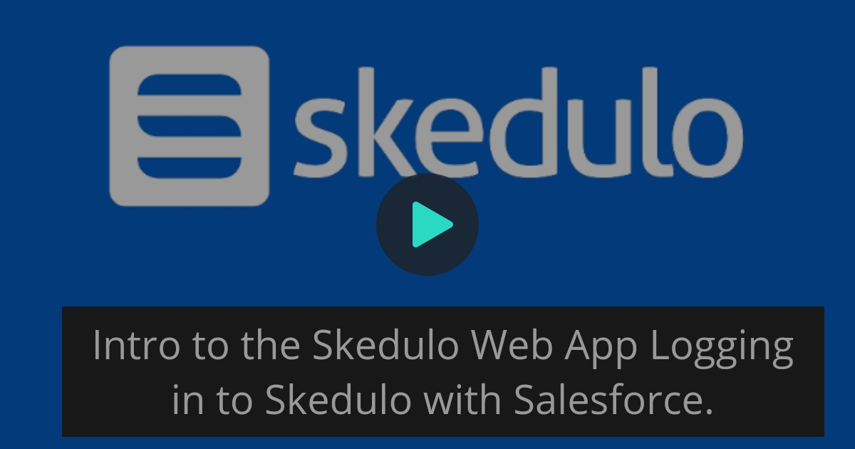 Logging into Skedulo Web App with Salesforce | fleeq.io