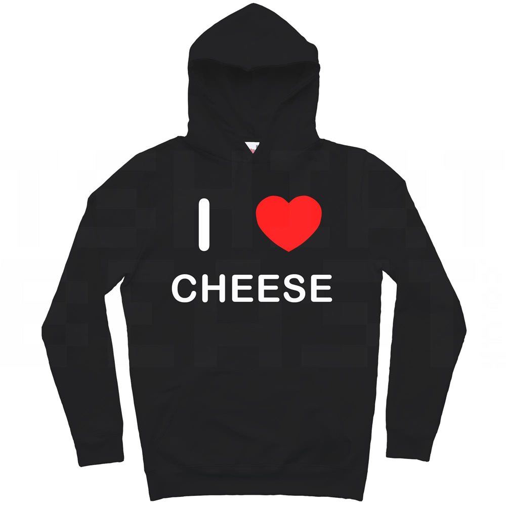 I Love Cheese - Hoodie | eBay