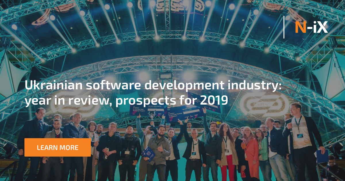 Ukrainian software development industry: year in review 2019 - N-iX