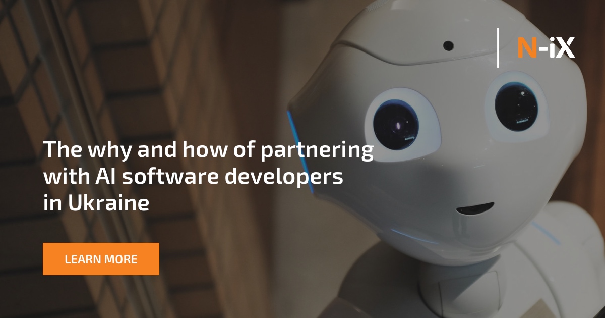 Hiring AI software developers in Ukraine: ultimate guide - N-iX