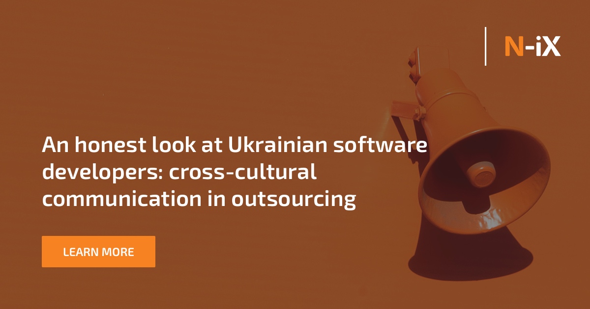 Ukrainian software developers in cross-cultural communication - N-iX