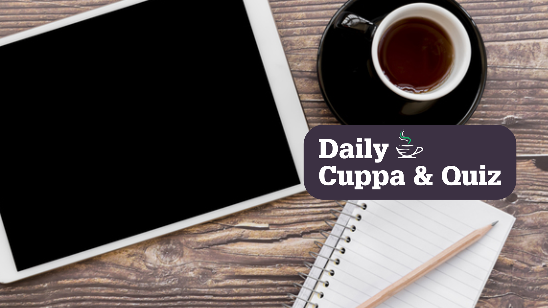Daily Cuppa and Quiz: July 7, 2023 | National