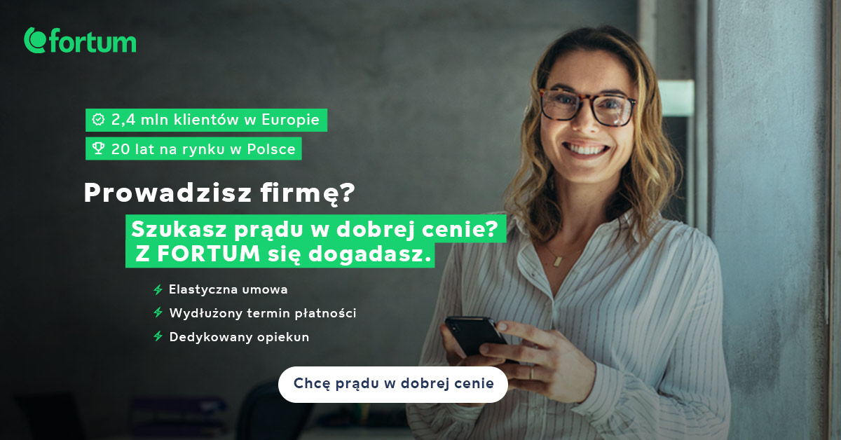 Szukasz prądu w dobrej cenie? W Fortum dostajesz: elastyczną umowę, wydłużony termin płatności i ...