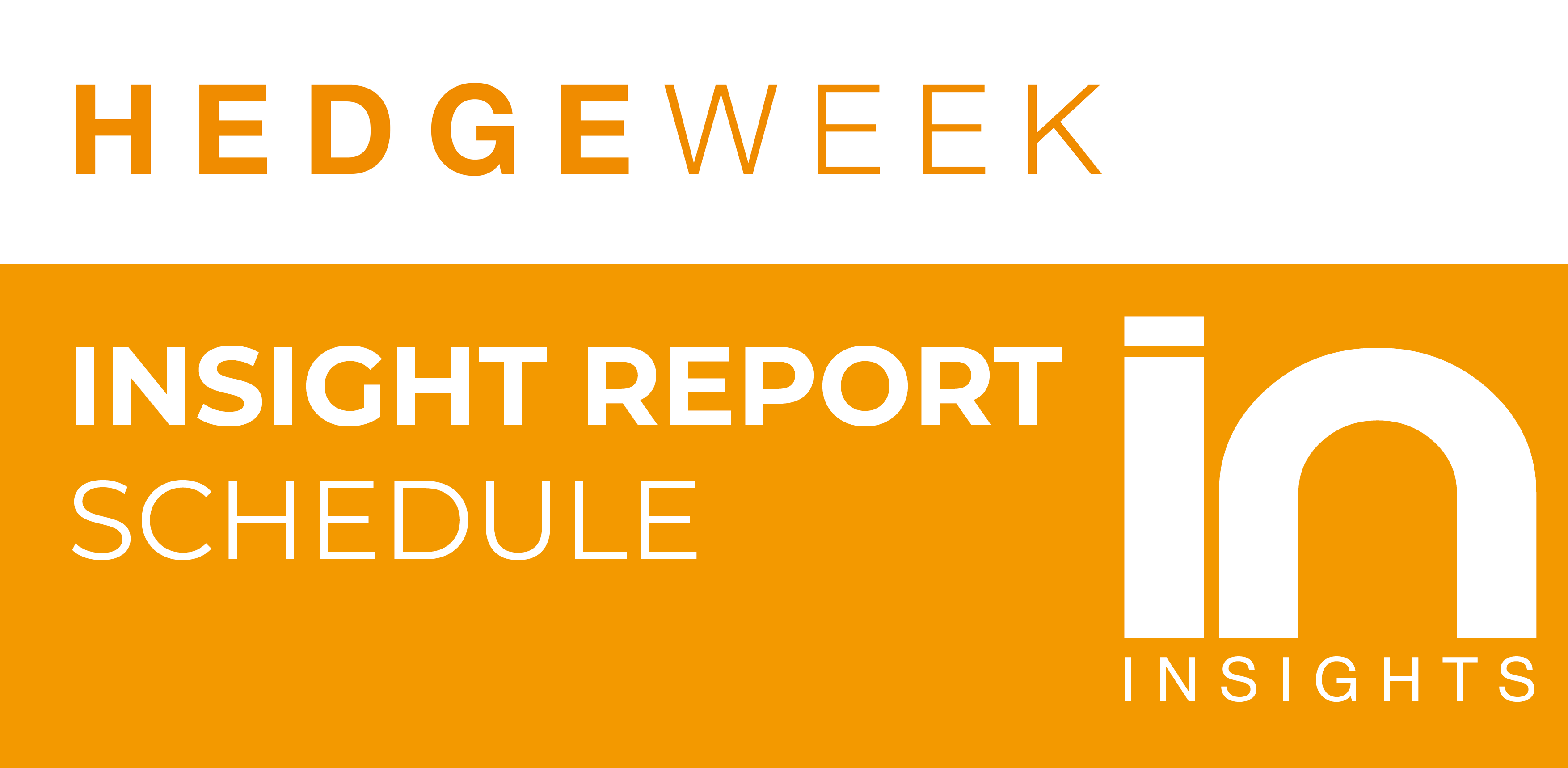 Hedgeweek Insight Report Schedule 2025