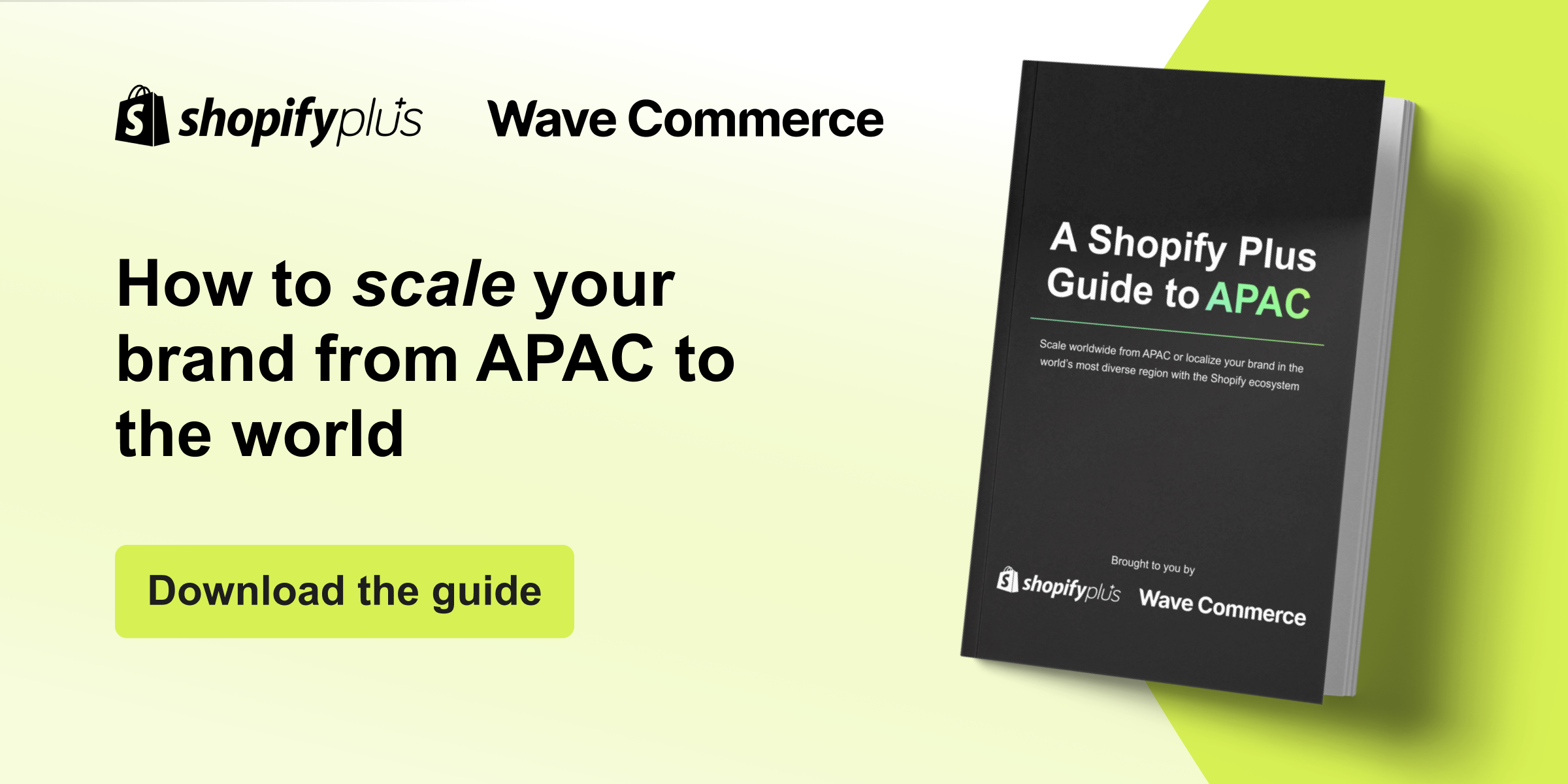Download the Shopify Plus Guide to APAC | Wave Commerce