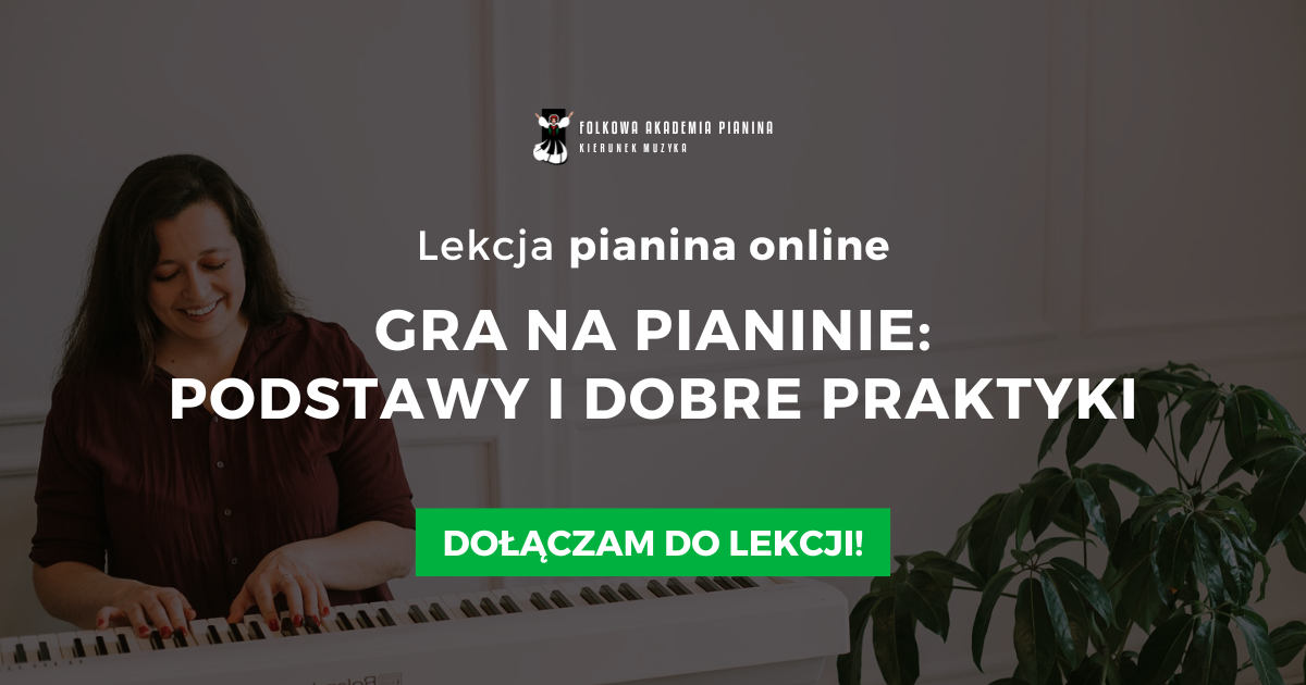 Lekcja online pianina pt. Gra na pianinie: podstawy i dobre praktyki.