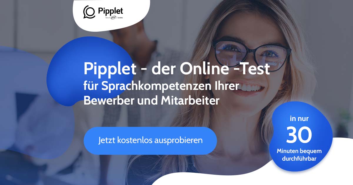 Pipplet. Online-Tests zur Überprüfung der Sprachkompetenzen der Mitarbeiter