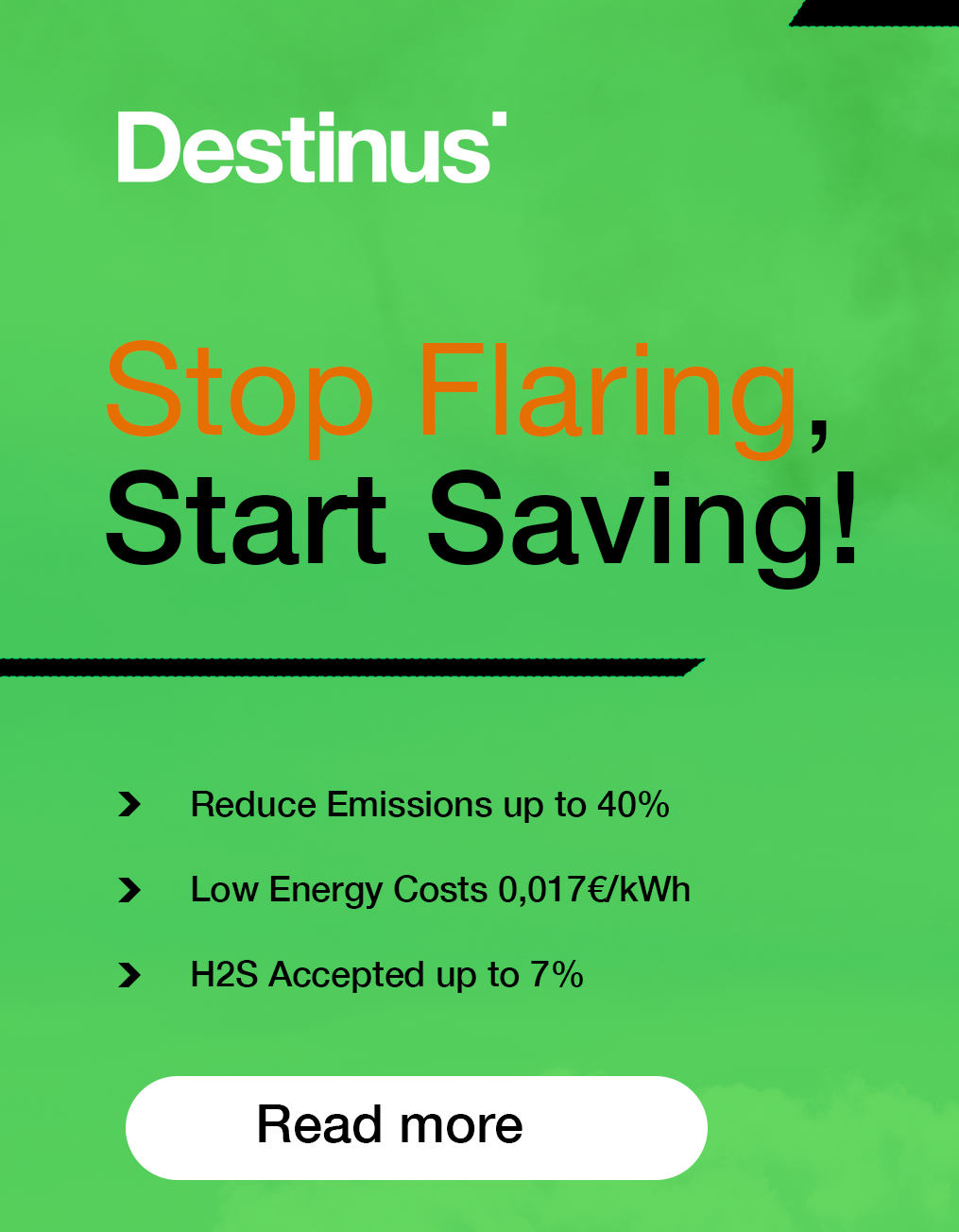 Stop Flaring, Use Your Free Fuel - Destinus Energy