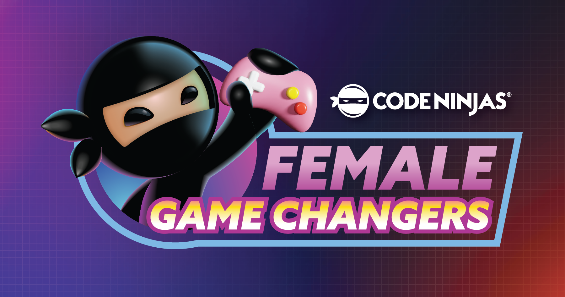 Code Ninjas | Female Game Changers