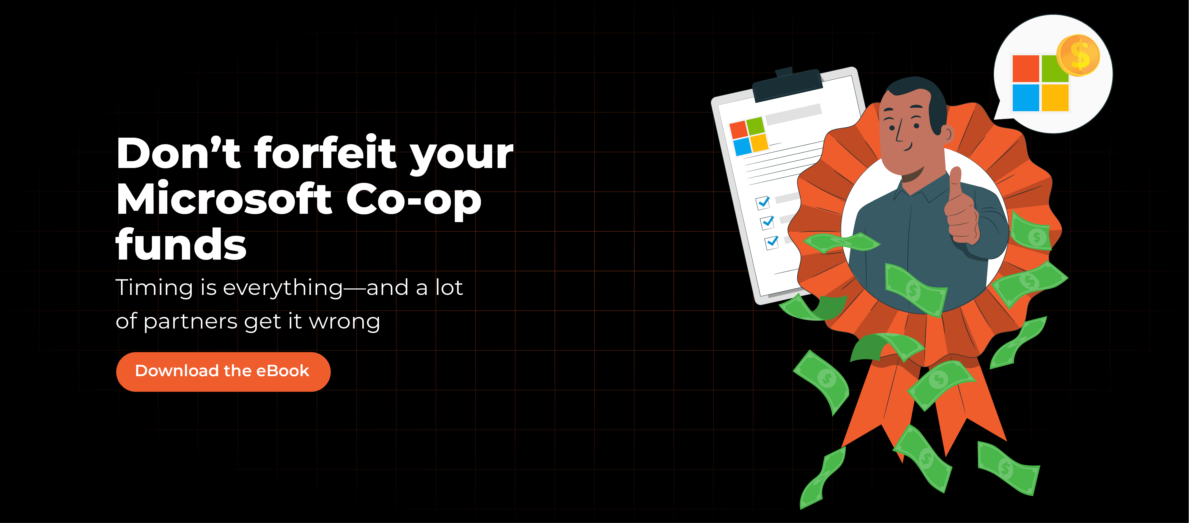 Don’t waste your hard work: get your Microsoft co-op funding timing right