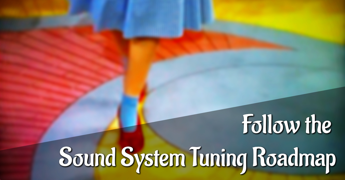 Follow the Sound System Tuning Roadmap