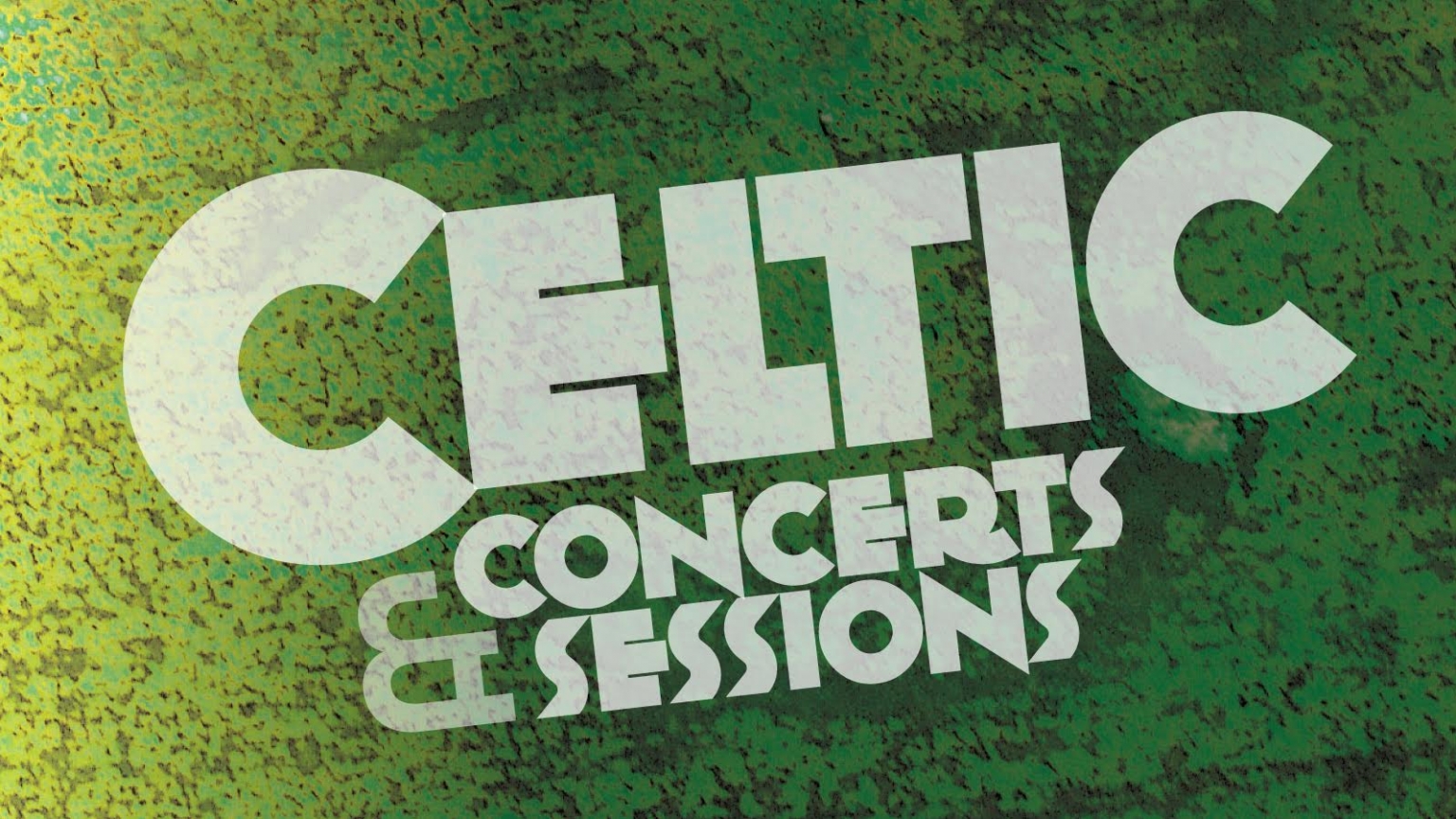 CELTIC - Concerts & Sessions Saisonpass 24/25 - Sab 07.09.2024 ...