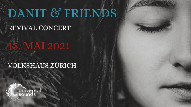 Danit & Friends - Sa. 15.05.2021 - Zürich | Tickets | starticket.ch