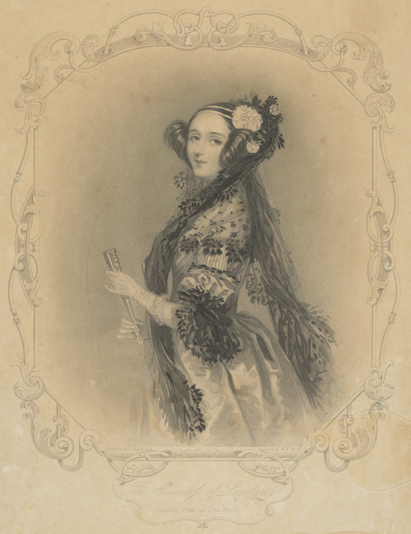 Augusta Ada Byron, Countess of Lovelace, 1815 - 1852. Mathematician by ...
