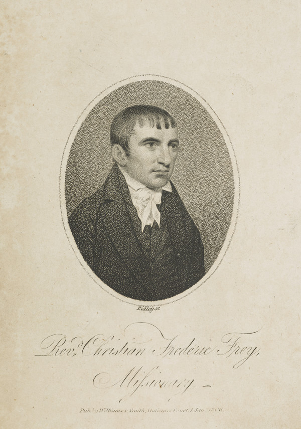 Rev. Christian Frederic Frey, 1771 - 1850. Missionary by Ridley ...