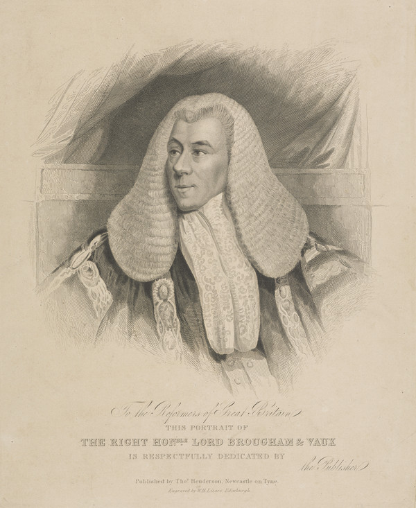 Henry Peter Brougham, 1st Baron Brougham and Vaux, 1778 - 1868 ...