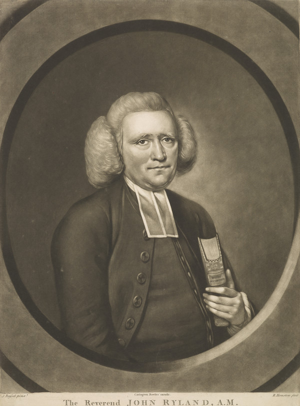Rev. John Collett Ryland, 1723 - 1792. Baptist minister and author by ...