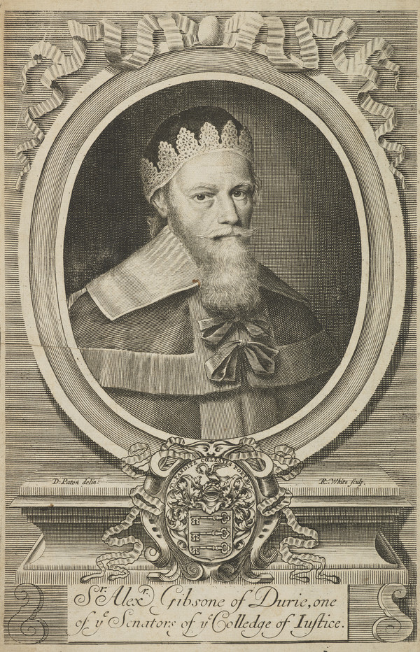 Sir Alexander Gibson of Durie, d. 1644. Scottish judge by Robert White ...