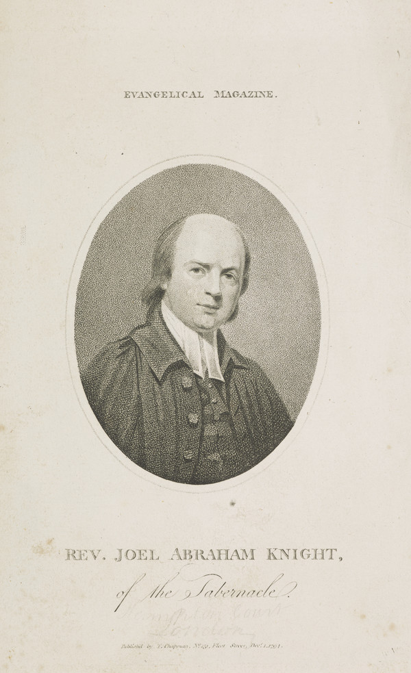 Rev. Joel Abraham Knight, 1754 - 1807. MInister; founder of London ...
