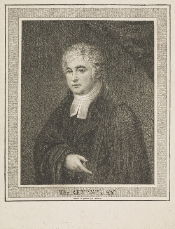 Rev. William Jay, 1769 - 1853. Independent minister at Bath by R ...