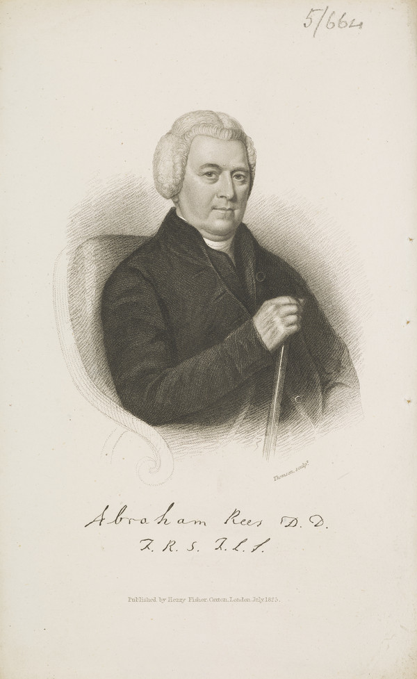 Abraham Rees, 1743 - 1825. Non-conformist minister and encyclopaedist ...