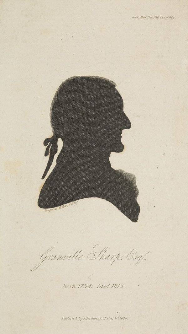 Granville Sharp, 1735 - 1813. Pioneer for the abolition of slavery by ...