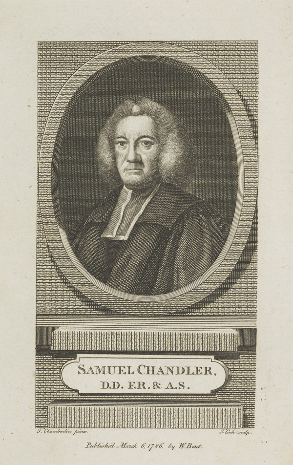 Rev. Samuel Chandler, 1693 - 1766. Minister at Old Jewry, London by ...
